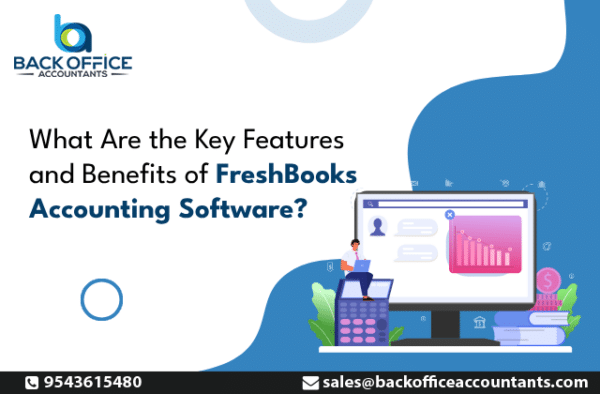 Key Features and Benefits of FreshBooks Accounting Software?